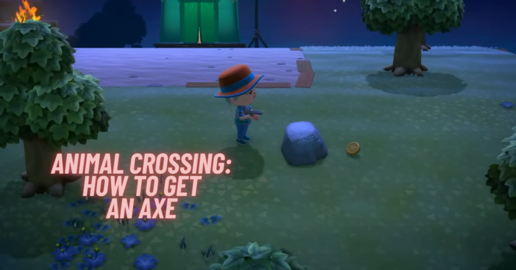 How to Get an Axe in Animal Crossing